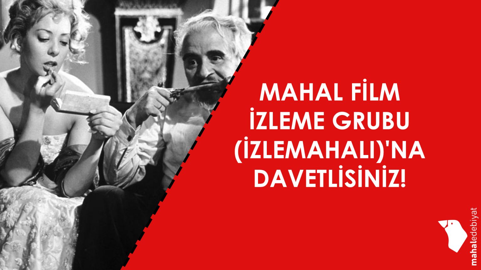 Mahal Film İzleme Grubu (İzlemahali)’na Davetlisiniz! – Mahal Edebiyat