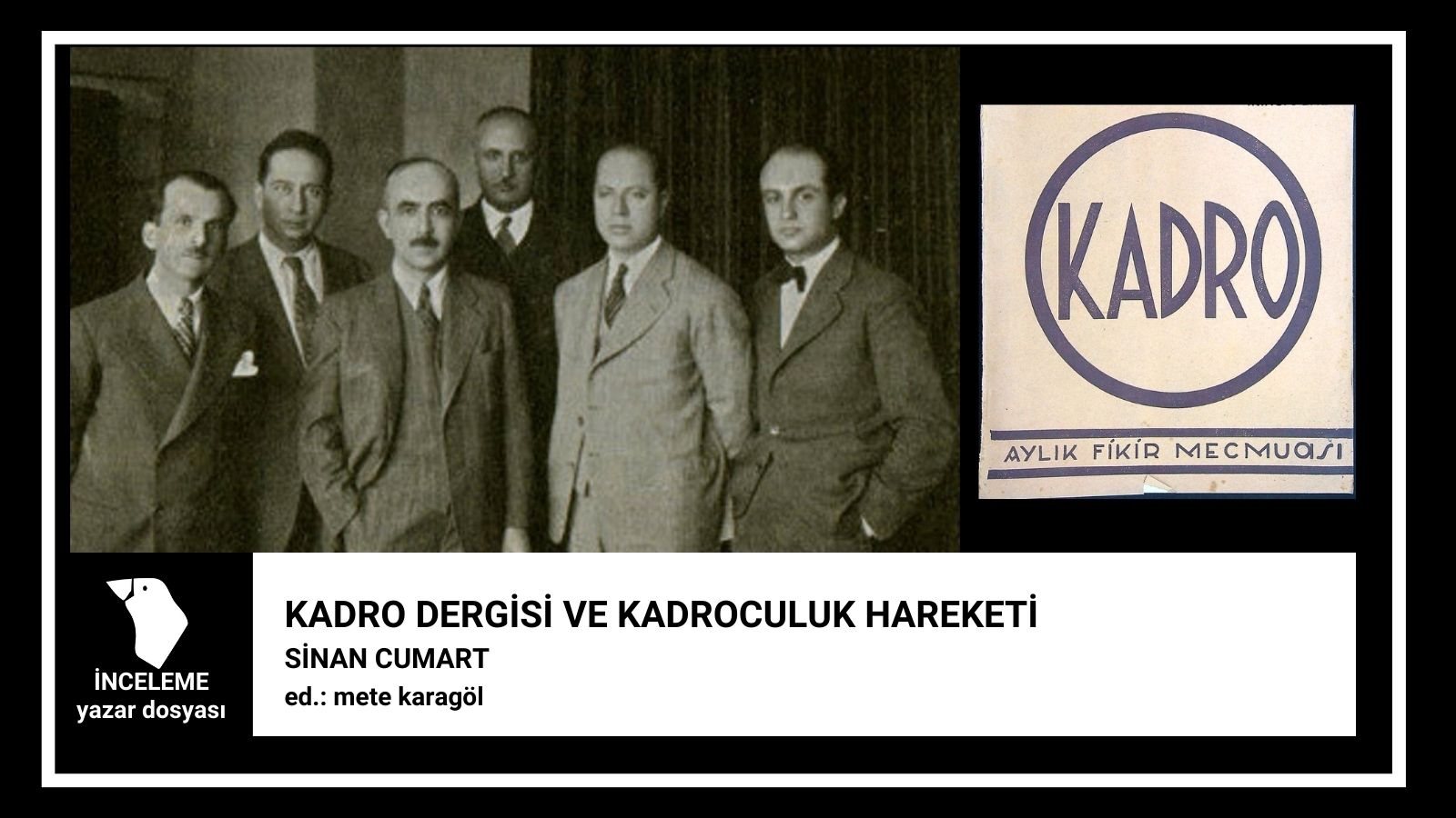 Kadro Dergisi ve Kadroculuk Hareketi - Mahal Edebiyat
